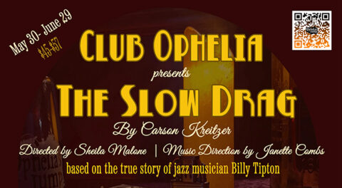 ‘The Slow Drag’ coming to Ophelia’s Jump | Claremont COURIER